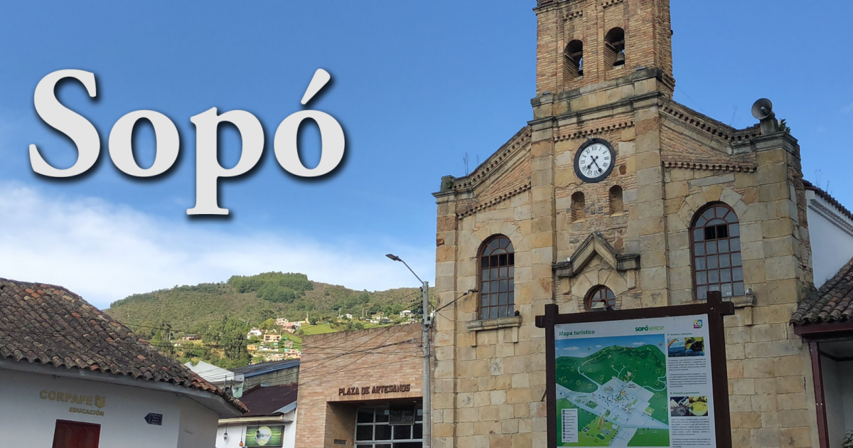 ¿Qué hacer en Sopó, Colombia, en un día? | Viajándonos El Mundo